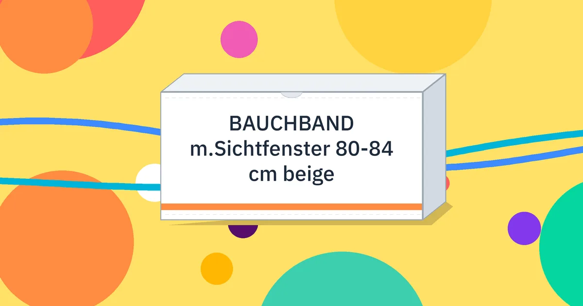 Symbolbild: Packung mit der Aufschrift BAUCHBAND m.Sichtfenster 80-84 cm beige (PZN 12904379) – Verfügbarkeit und Bezug in Apotheken in Frankfurt am Main