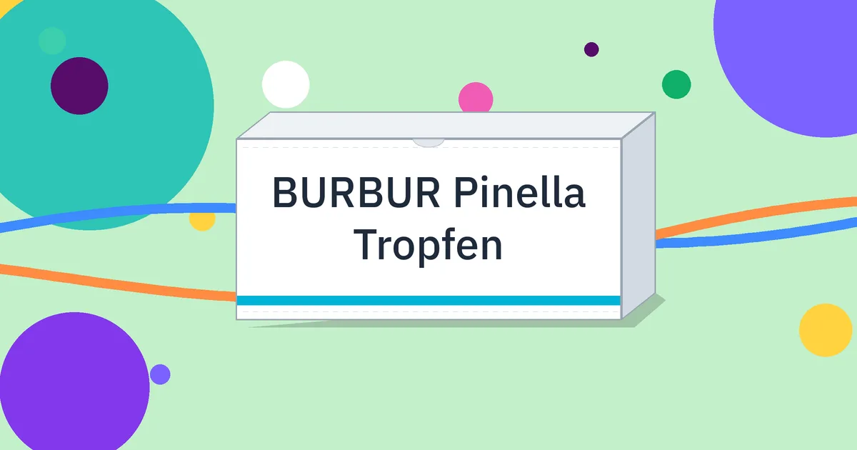 Symbolbild: Packung mit der Aufschrift BURBUR Pinella Tropfen (PZN 16396632) – Verfügbarkeit und Bezug in Apotheken in Frankfurt am Main