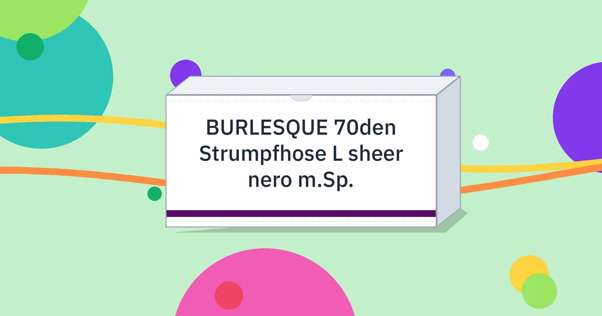 Symbolbild: Packung mit der Aufschrift BURLESQUE 70den Strumpfhose L sheer nero m.Sp. (PZN 16185496) – Verfügbarkeit und Bezug in Apotheken in Frankfurt am Main