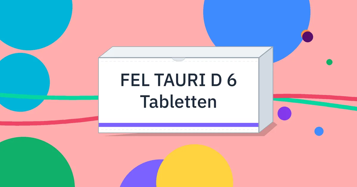Symbolbild: Packung mit der Aufschrift FEL TAURI D 6 Tabletten (PZN 07167766) – Verfügbarkeit und Bezug in Apotheken in Frankfurt am Main