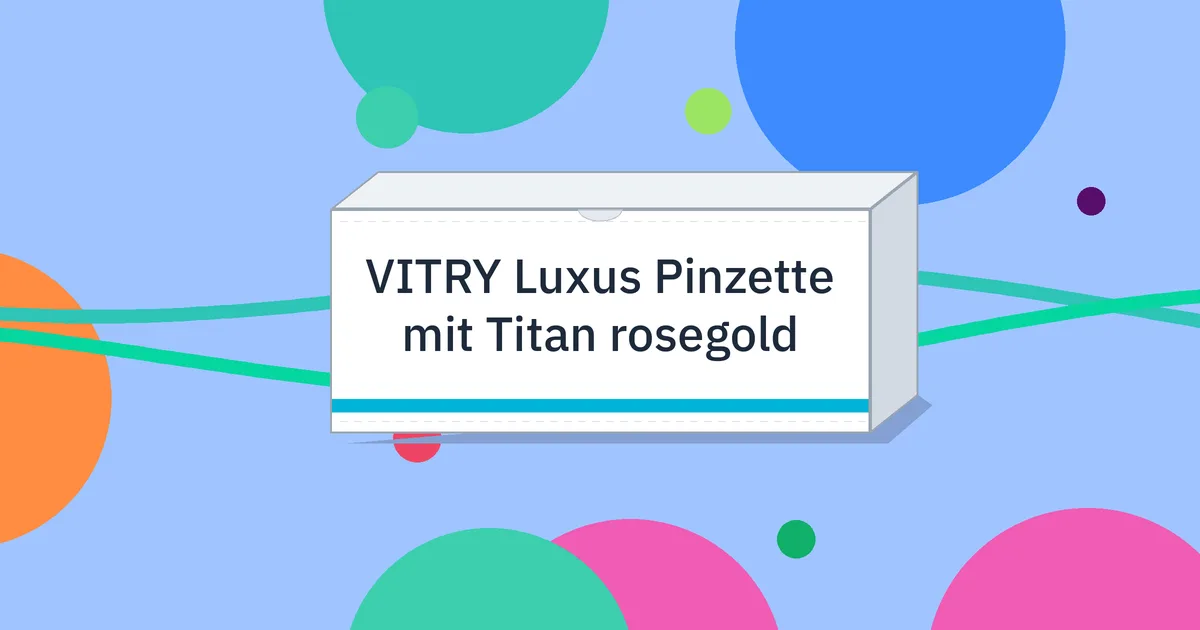 Symbolbild: Packung mit der Aufschrift VITRY Luxus Pinzette mit Titan rosegold (PZN 16157962) – Verfügbarkeit und Bezug in Apotheken in Frankfurt am Main