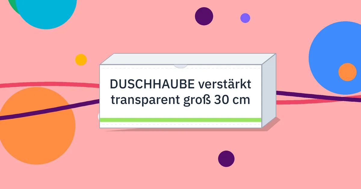 Symbolbild: Packung mit der Aufschrift DUSCHHAUBE verstärkt transparent groß 30 cm (PZN 19073697) – Verfügbarkeit und Bezug in Apotheken in Frankfurt am Main