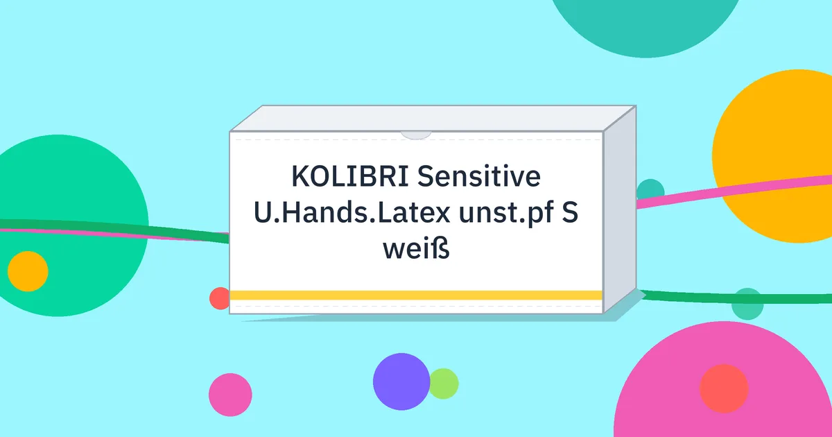 Symbolbild: Packung mit der Aufschrift KOLIBRI Sensitive U.Hands.Latex unst.pf S weiß (PZN 15199243) – Verfügbarkeit und Bezug in Apotheken in Frankfurt am Main
