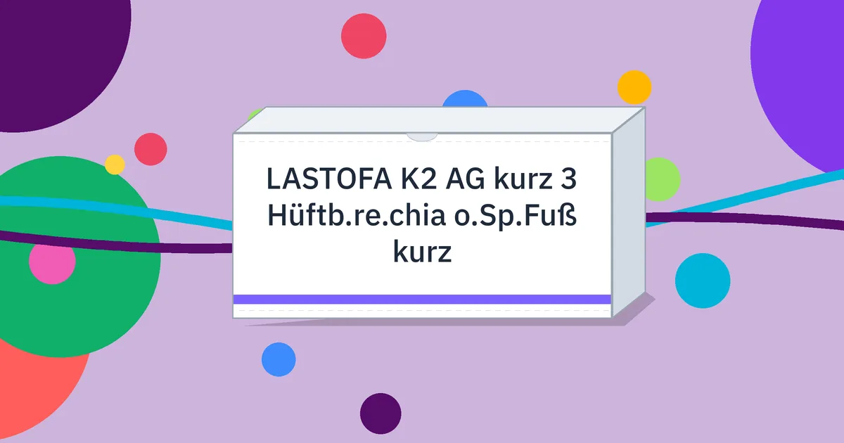 Symbolbild: Packung mit der Aufschrift LASTOFA K2 AG kurz 3 Hüftb.re.chia o.Sp.Fuß kurz (PZN 13811131) – Verfügbarkeit und Bezug in Apotheken in Frankfurt am Main