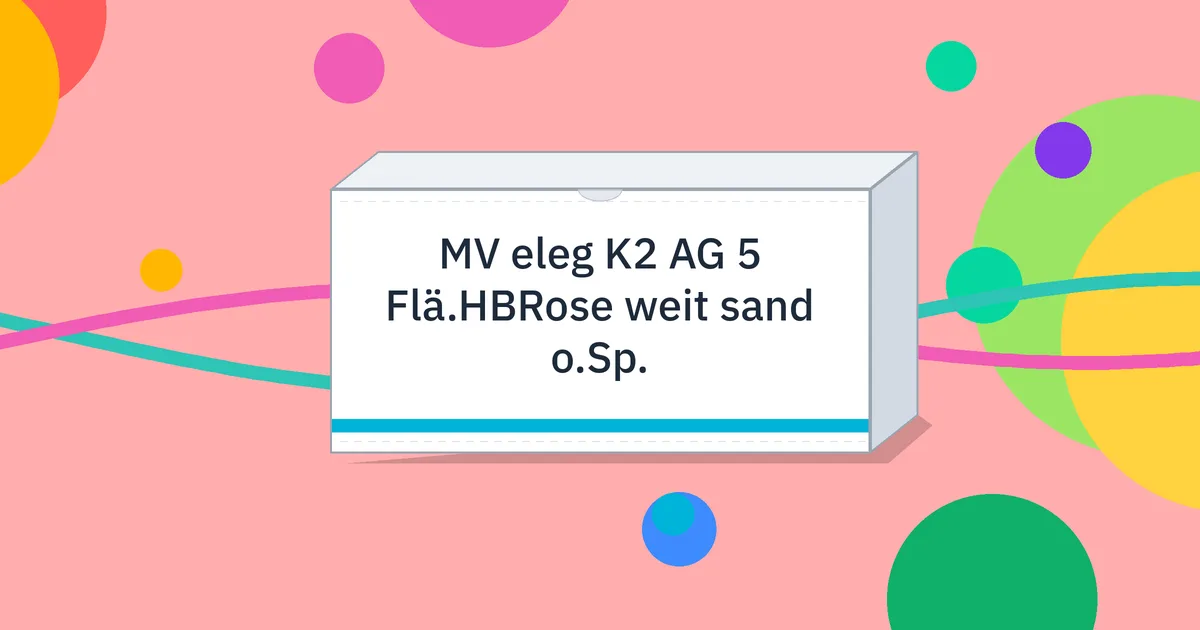 Symbolbild: Packung mit der Aufschrift MV eleg K2 AG 5 Flä.HBRose weit sand o.Sp. (PZN 18929630) – Verfügbarkeit und Bezug in Apotheken in Frankfurt am Main