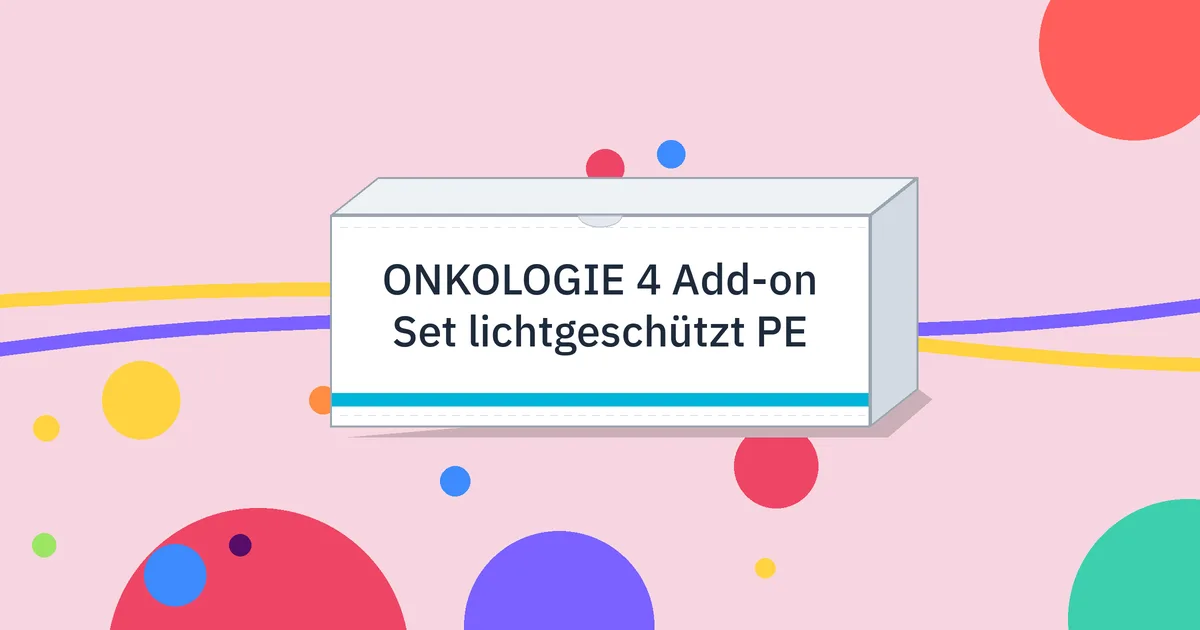 Symbolbild: Packung mit der Aufschrift ONKOLOGIE 4 Add-on Set lichtgeschützt PE (PZN 03406659) – Verfügbarkeit und Bezug in Apotheken in Frankfurt am Main