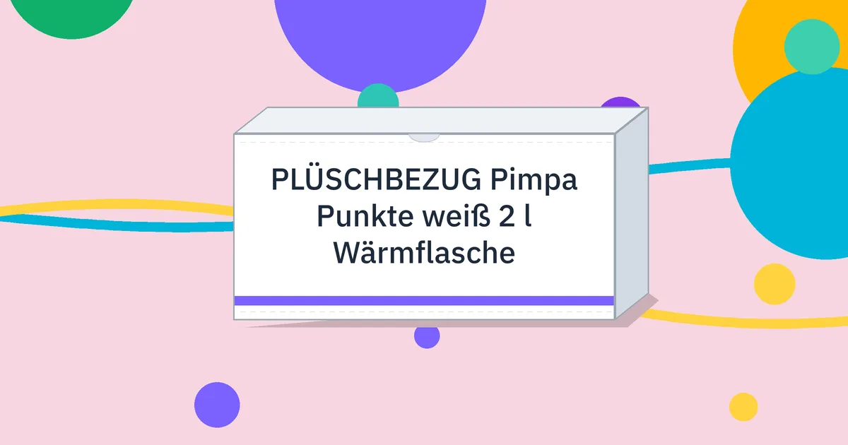 Symbolbild: Packung mit der Aufschrift PLÜSCHBEZUG Pimpa Punkte weiß 2 l Wärmflasche (PZN 17537603) – Verfügbarkeit und Bezug in Apotheken in Frankfurt am Main