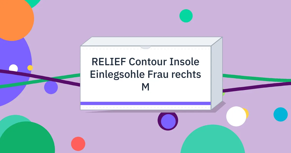 Symbolbild: Packung mit der Aufschrift RELIEF Contour Insole Einlegsohle Frau rechts M (PZN 14255494) – Verfügbarkeit und Bezug in Apotheken in Frankfurt am Main