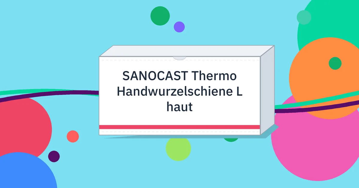 Symbolbild: Packung mit der Aufschrift SANOCAST Thermo Handwurzelschiene L haut (PZN 15260474) – Verfügbarkeit und Bezug in Apotheken in Frankfurt am Main