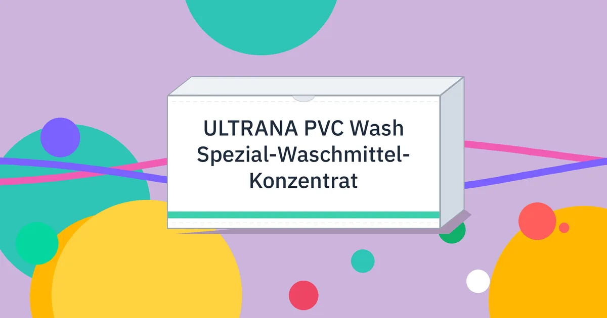 Symbolbild: Packung mit der Aufschrift ULTRANA PVC Wash Spezial-Waschmittel-Konzentrat (PZN 12469073) – Verfügbarkeit und Bezug in Apotheken in Frankfurt am Main