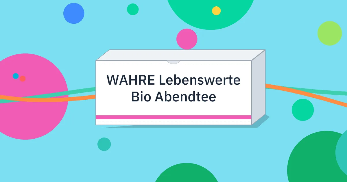 Symbolbild: Packung mit der Aufschrift WAHRE Lebenswerte Bio Abendtee (PZN 20646810) – Verfügbarkeit und Bezug in Apotheken in Frankfurt am Main