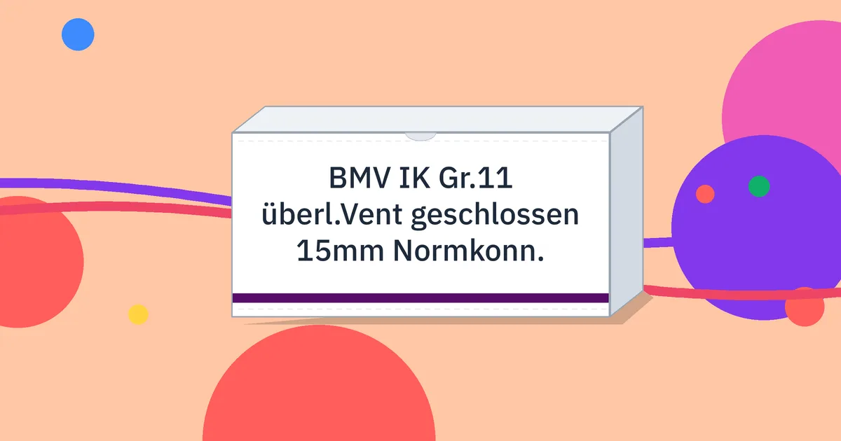 Symbolbild: Packung mit der Aufschrift BMV IK Gr.11 überl.Vent geschlossen 15mm Normkonn. (PZN 18381468) – Verfügbarkeit und Bezug in Apotheken in Frankfurt am Main