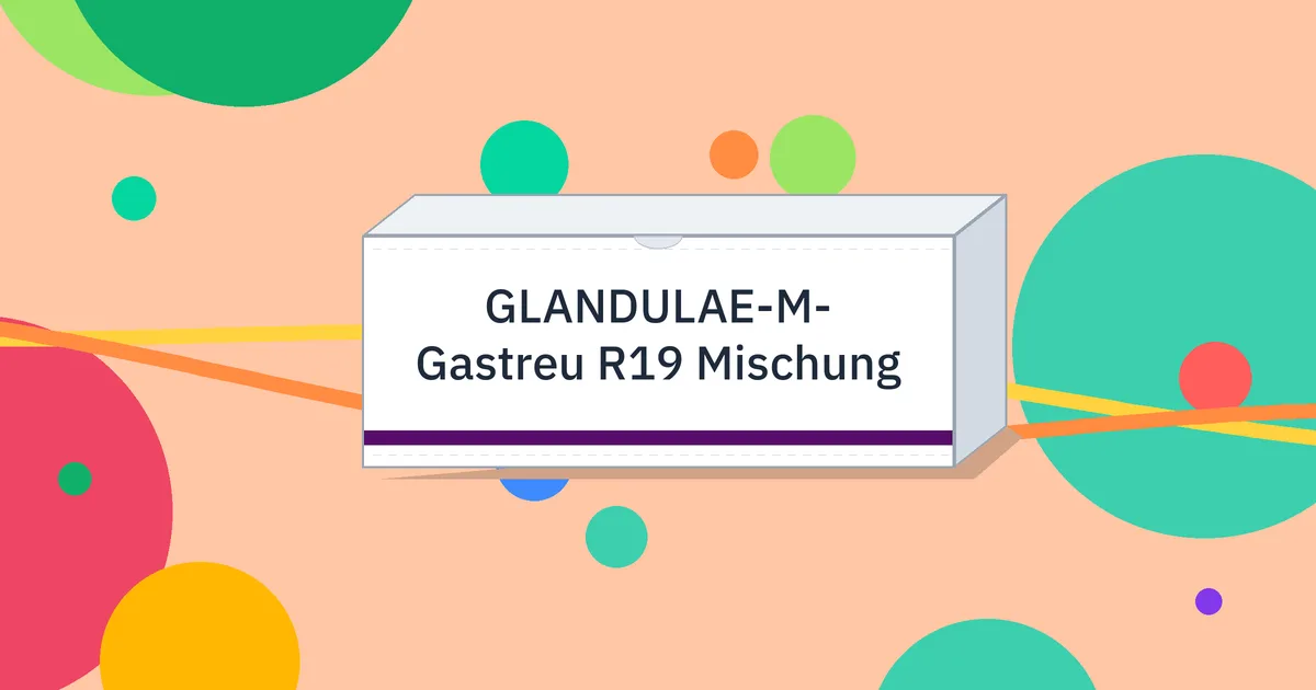 Symbolbild: Packung mit der Aufschrift GLANDULAE-M-Gastreu R19 Mischung (PZN 07645326) – Verfügbarkeit und Bezug in Apotheken in Frankfurt am Main