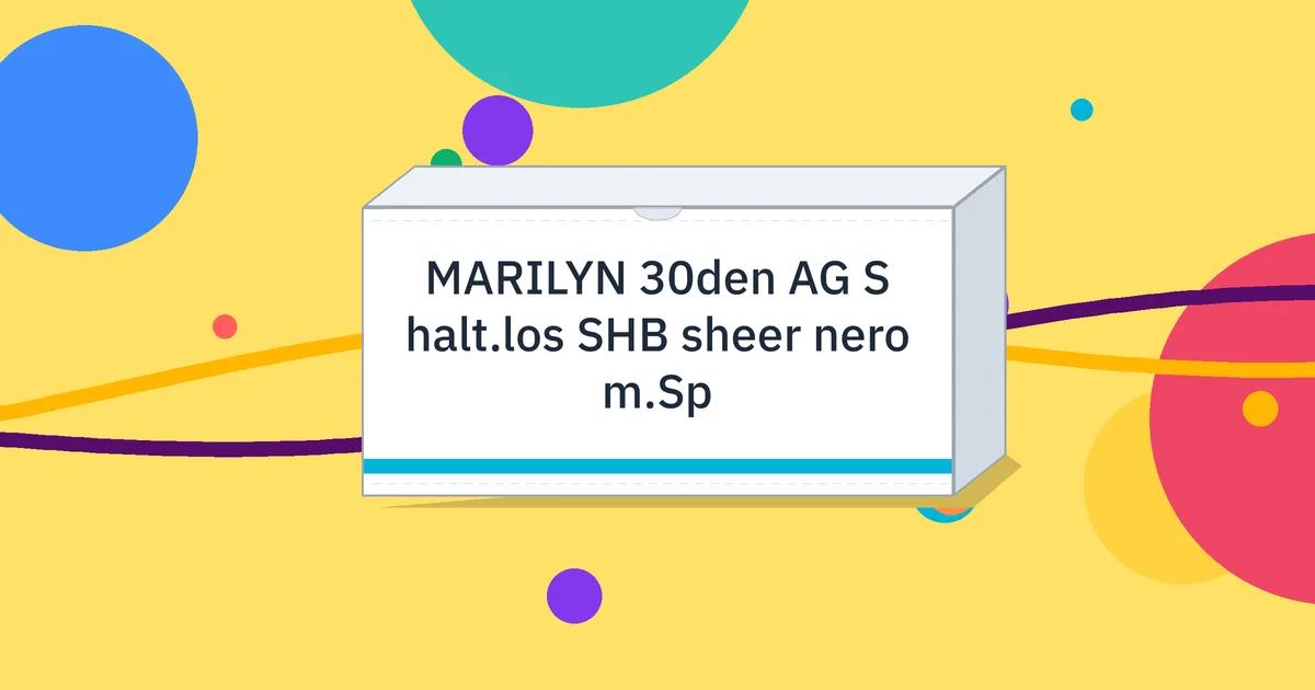 Symbolbild: Packung mit der Aufschrift MARILYN 30den AG S halt.los SHB sheer nero m.Sp (PZN 16186389) – Verfügbarkeit und Bezug in Apotheken in Frankfurt am Main