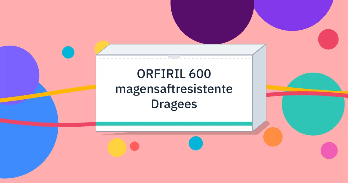Symbolbild: Packung mit der Aufschrift ORFIRIL 600 magensaftresistente Dragees (PZN 07140715) – Verfügbarkeit und Bezug in Apotheken in Frankfurt am Main