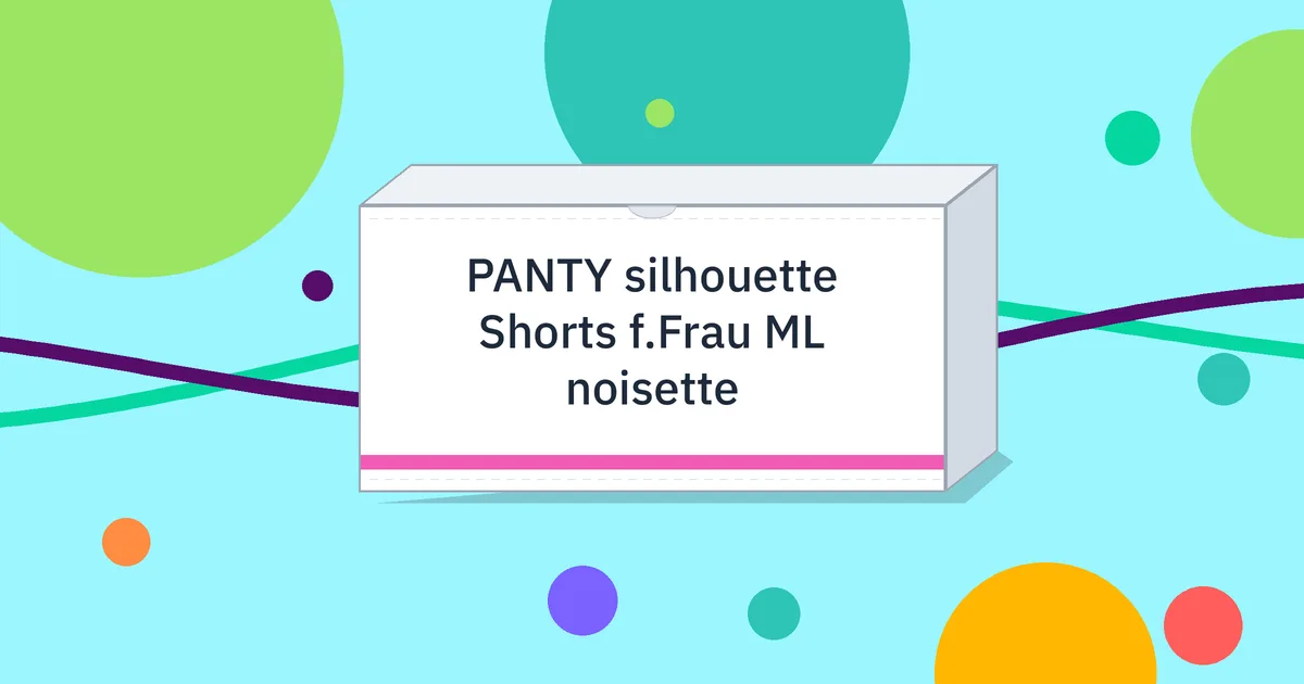 Symbolbild: Packung mit der Aufschrift PANTY silhouette Shorts f.Frau ML noisette (PZN 16191930) – Verfügbarkeit und Bezug in Apotheken in Frankfurt am Main