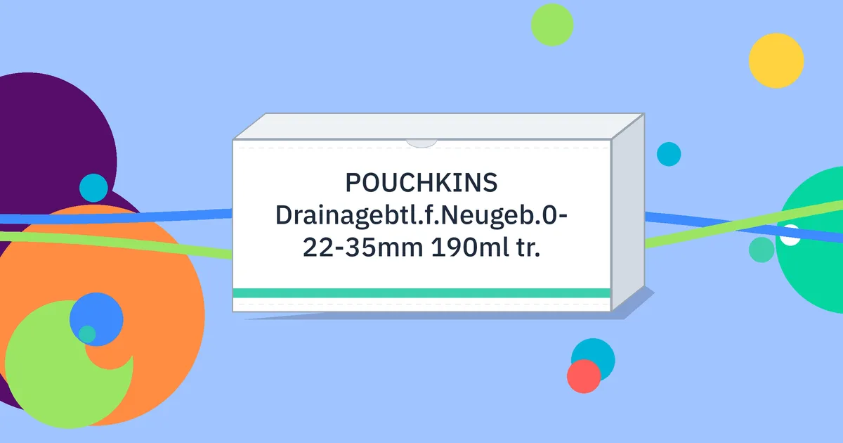 Symbolbild: Packung mit der Aufschrift POUCHKINS Drainagebtl.f.Neugeb.0-22-35mm 190ml tr. (PZN 00733814) – Verfügbarkeit und Bezug in Apotheken in Frankfurt am Main