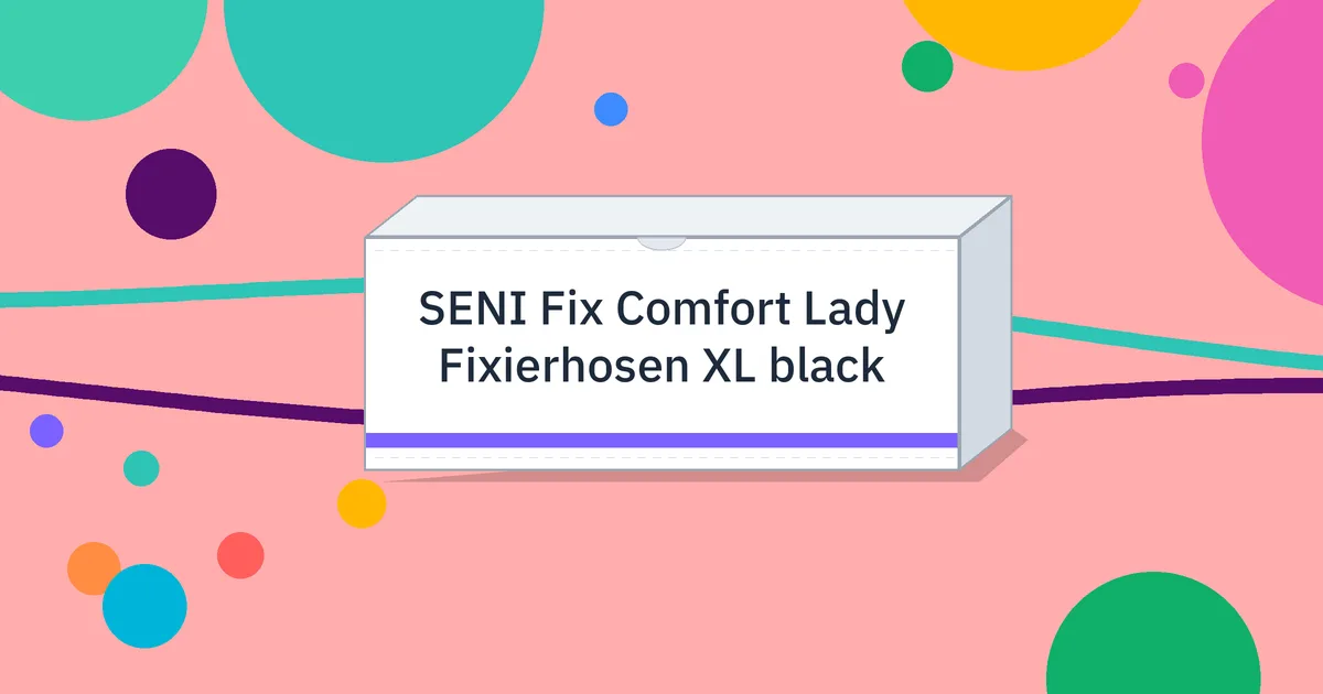 Symbolbild: Packung mit der Aufschrift SENI Fix Comfort Lady Fixierhosen XL black (PZN 20089522) – Verfügbarkeit und Bezug in Apotheken in Frankfurt am Main