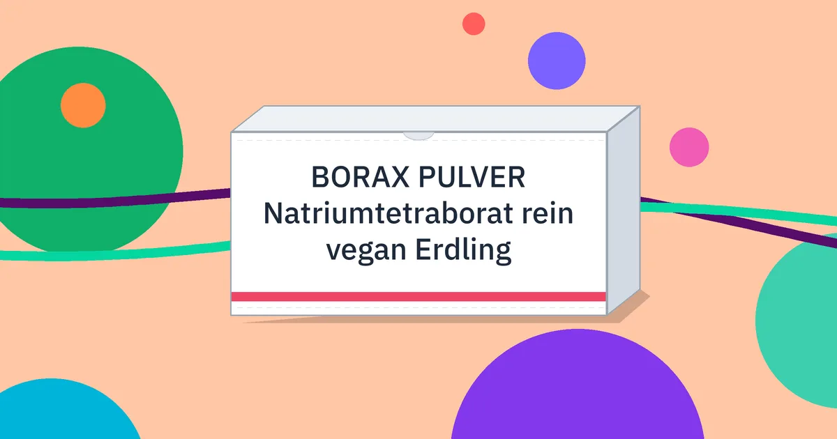 Symbolbild: Packung mit der Aufschrift BORAX PULVER Natriumtetraborat rein vegan Erdling (PZN 18000673) – Verfügbarkeit und Bezug in Apotheken in Frankfurt am Main