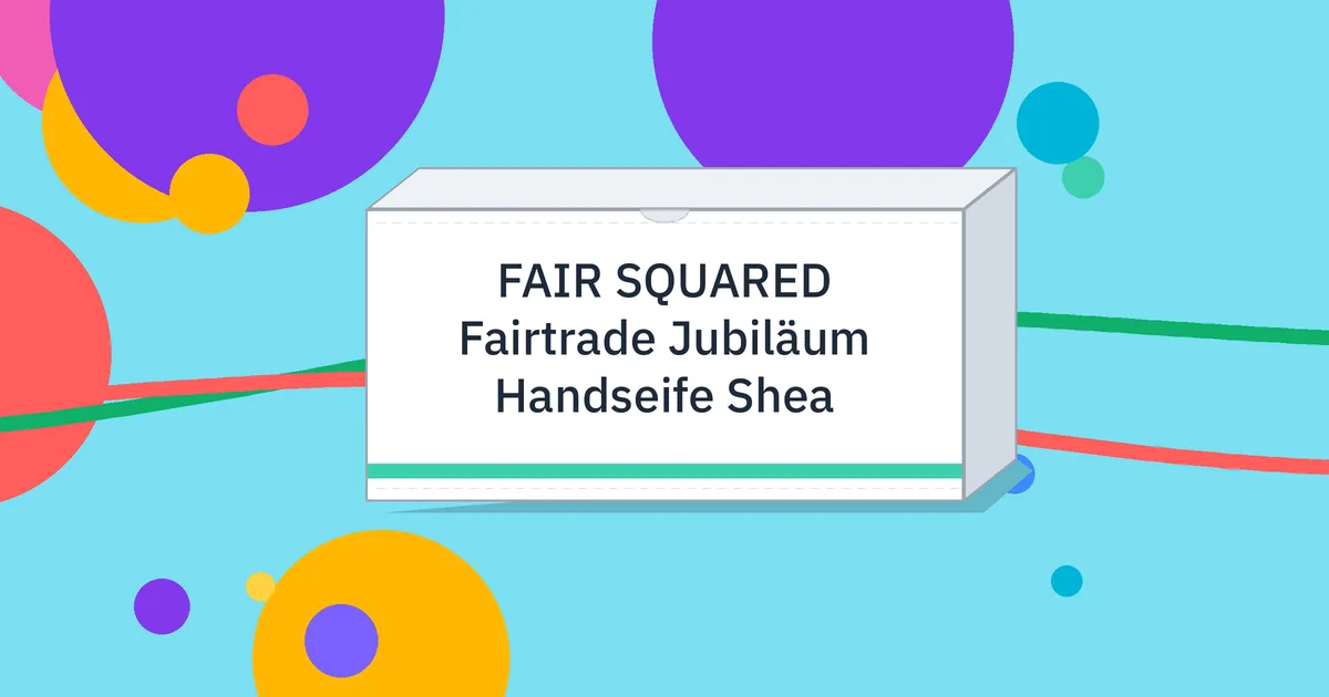 Symbolbild: Packung mit der Aufschrift FAIR SQUARED Fairtrade Jubiläum Handseife Shea (PZN 18448497) – Verfügbarkeit und Bezug in Apotheken in Frankfurt am Main