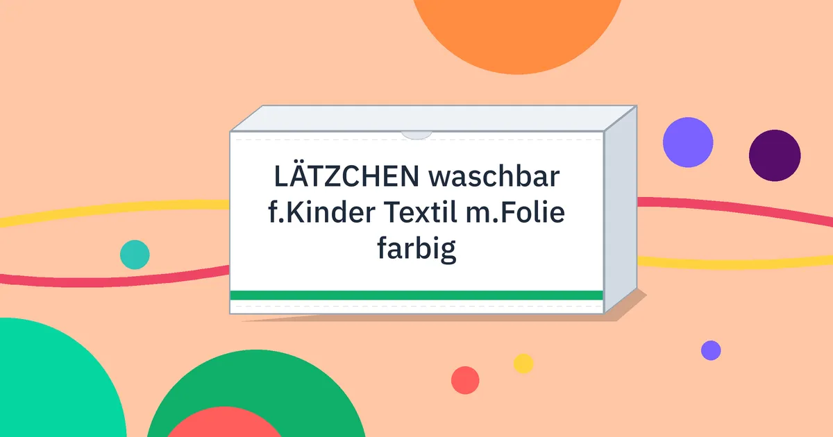 Symbolbild: Packung mit der Aufschrift LÄTZCHEN waschbar f.Kinder Textil m.Folie farbig (PZN 12482292) – Verfügbarkeit und Bezug in Apotheken in Frankfurt am Main