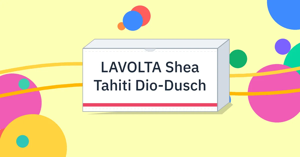 Symbolbild: Packung mit der Aufschrift LAVOLTA Shea Tahiti Dio-Dusch (PZN 01164666) – Verfügbarkeit und Bezug in Apotheken in Frankfurt am Main