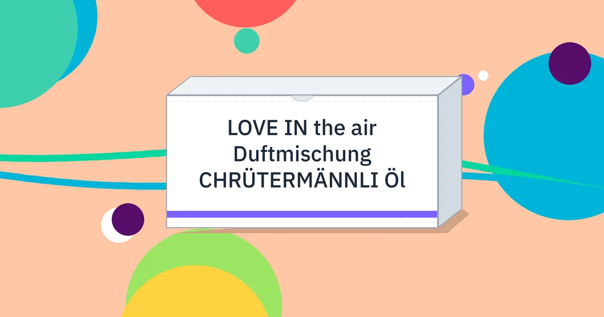 Symbolbild: Packung mit der Aufschrift LOVE IN the air Duftmischung CHRÜTERMÄNNLI Öl (PZN 07198040) – Verfügbarkeit und Bezug in Apotheken in Frankfurt am Main