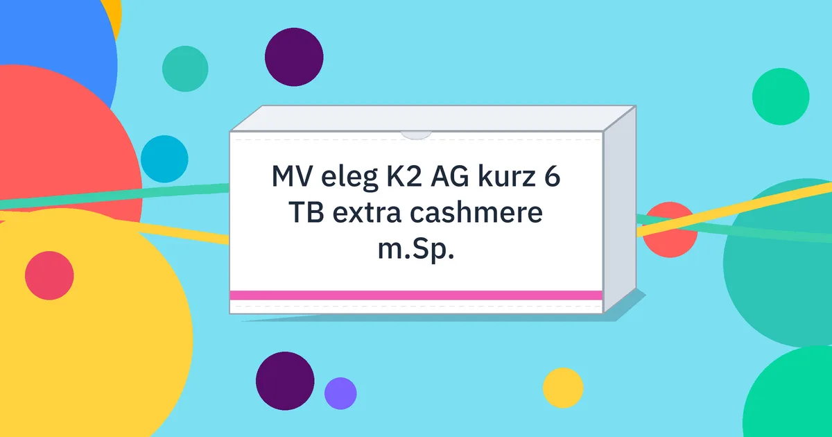 Symbolbild: Packung mit der Aufschrift MV eleg K2 AG kurz 6 TB extra cashmere m.Sp. (PZN 14673607) – Verfügbarkeit und Bezug in Apotheken in Frankfurt am Main