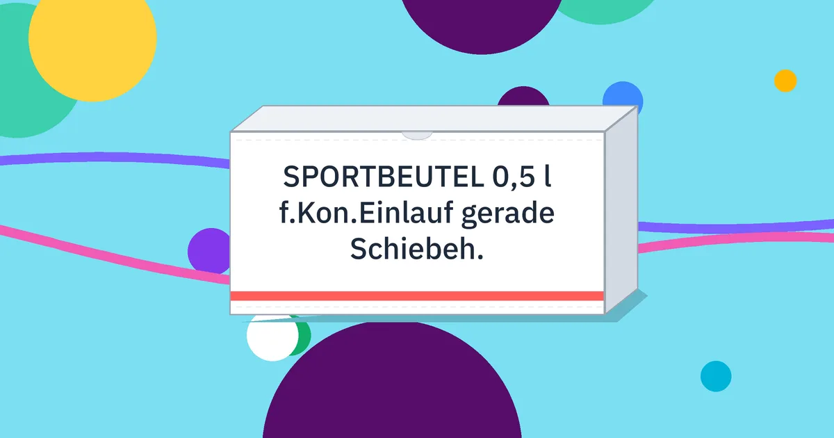 Symbolbild: Packung mit der Aufschrift SPORTBEUTEL 0,5 l f.Kon.Einlauf gerade Schiebeh. (PZN 05358172) – Verfügbarkeit und Bezug in Apotheken in Frankfurt am Main