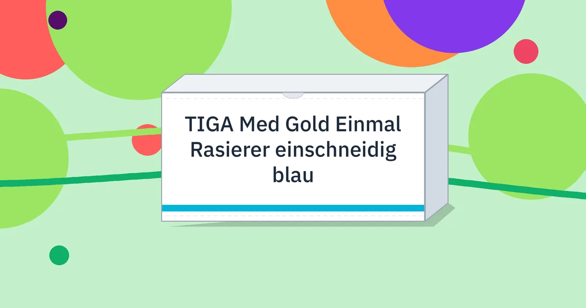 Symbolbild: Packung mit der Aufschrift TIGA Med Gold Einmal Rasierer einschneidig blau (PZN 06830429) – Verfügbarkeit und Bezug in Apotheken in Frankfurt am Main