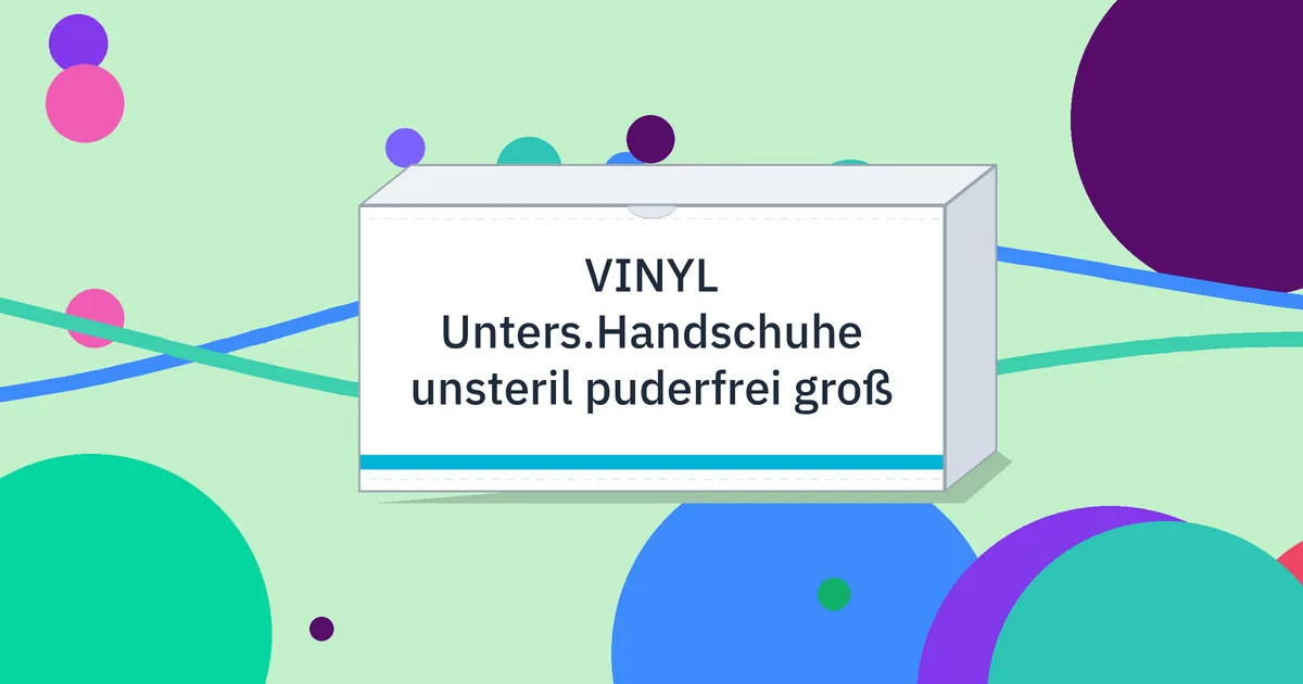 Symbolbild: Packung mit der Aufschrift VINYL Unters.Handschuhe unsteril puderfrei groß (PZN 17201613) – Verfügbarkeit und Bezug in Apotheken in Frankfurt am Main