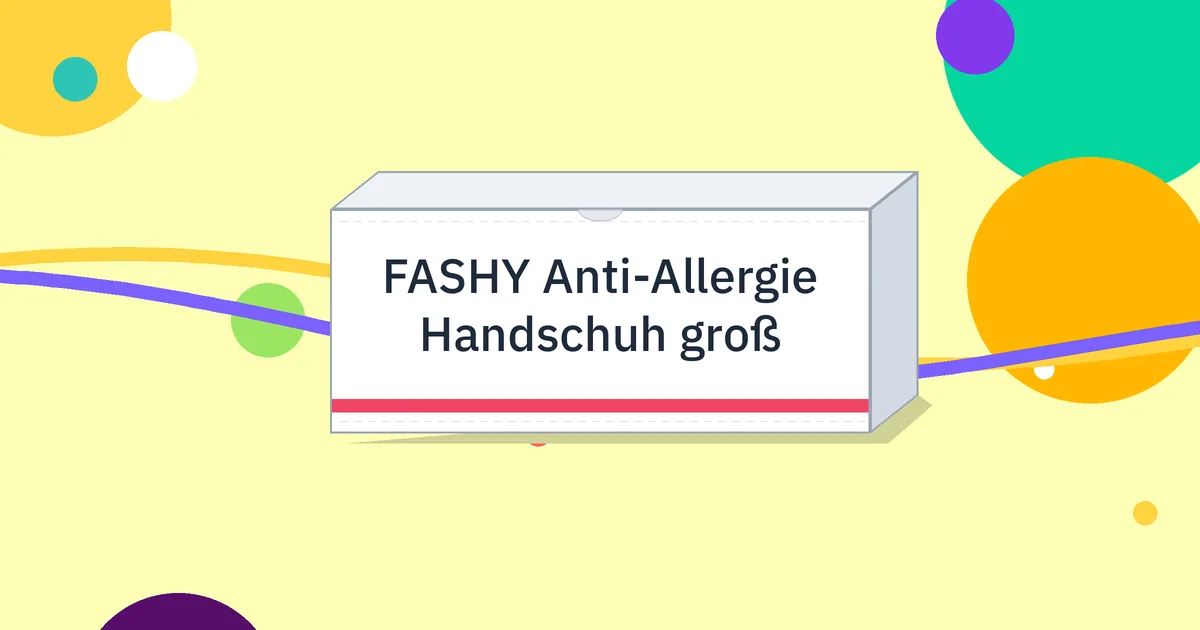 Symbolbild: Packung mit der Aufschrift FASHY Anti-Allergie Handschuh groß (PZN 08704143) – Verfügbarkeit und Bezug in Apotheken in Frankfurt am Main