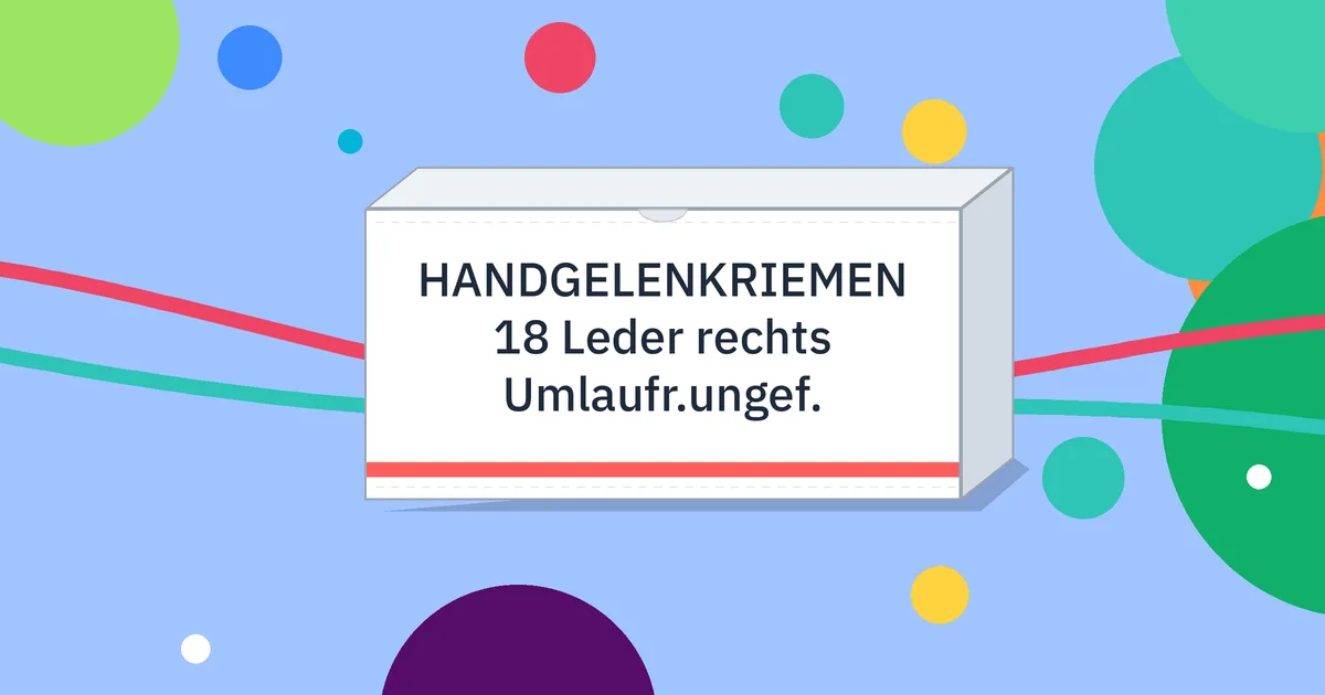 Symbolbild: Packung mit der Aufschrift HANDGELENKRIEMEN 18 Leder rechts Umlaufr.ungef. (PZN 03230491) – Verfügbarkeit und Bezug in Apotheken in Frankfurt am Main