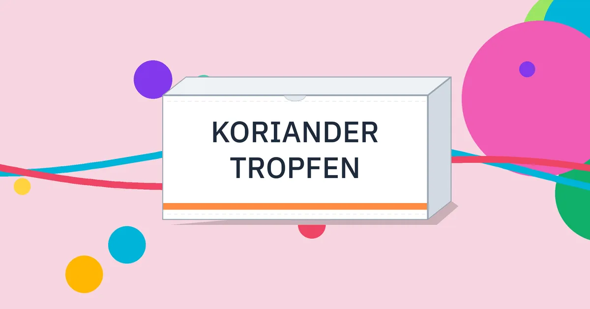Symbolbild: Packung mit der Aufschrift KORIANDER TROPFEN (PZN 11052247) – Verfügbarkeit und Bezug in Apotheken in Frankfurt am Main