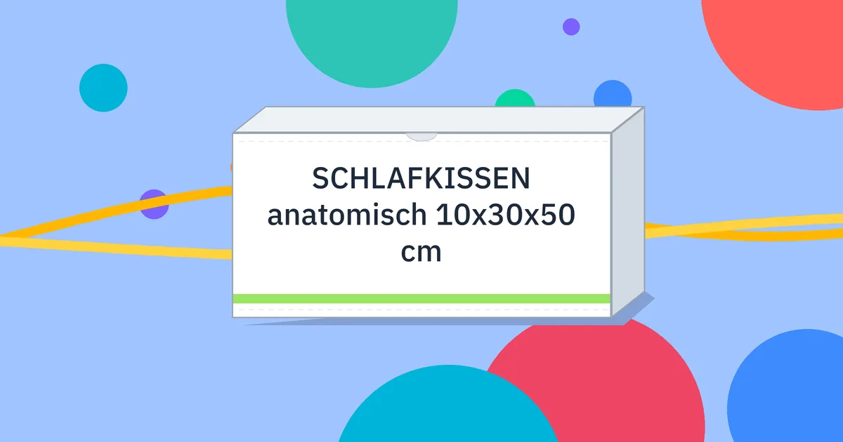 Symbolbild: Packung mit der Aufschrift SCHLAFKISSEN anatomisch 10x30x50 cm (PZN 06474408) – Verfügbarkeit und Bezug in Apotheken in Frankfurt am Main