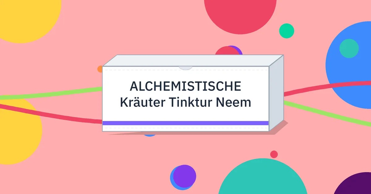 Symbolbild: Packung mit der Aufschrift ALCHEMISTISCHE Kräuter Tinktur Neem (PZN 17418399) – Verfügbarkeit und Bezug in Apotheken in Frankfurt am Main