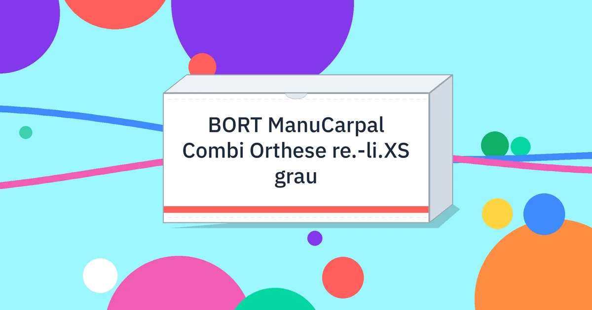 Symbolbild: Packung mit der Aufschrift BORT ManuCarpal Combi Orthese re.-li.XS grau (PZN 16317986) – Verfügbarkeit und Bezug in Apotheken in Frankfurt am Main