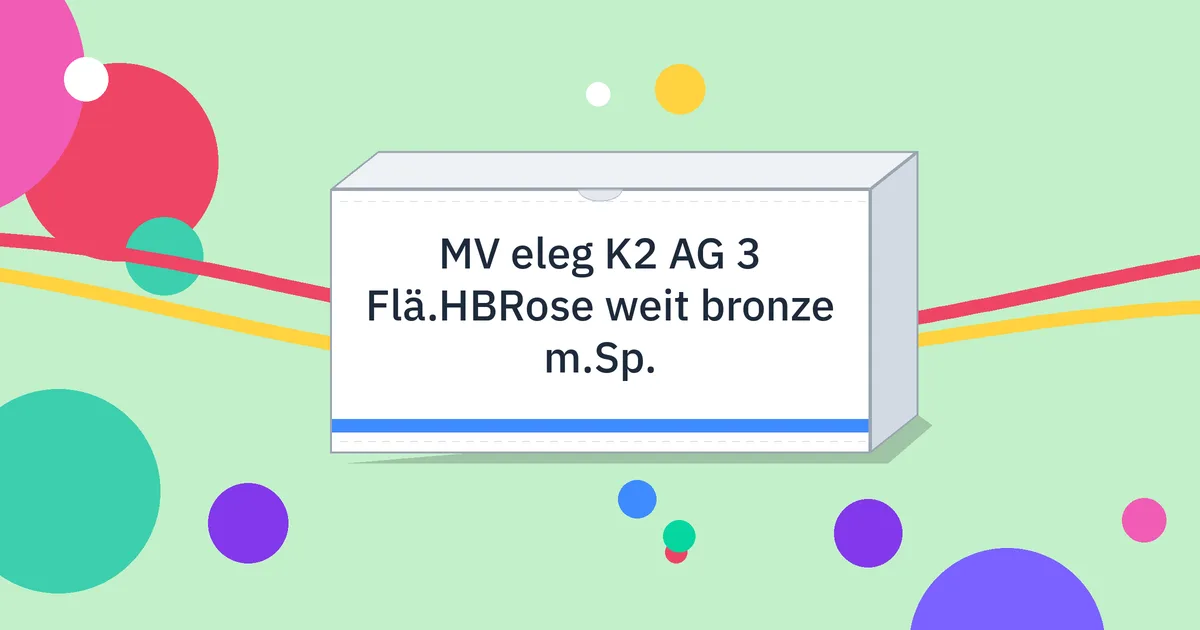 Symbolbild: Packung mit der Aufschrift MV eleg K2 AG 3 Flä.HBRose weit bronze m.Sp. (PZN 15720355) – Verfügbarkeit und Bezug in Apotheken in Frankfurt am Main