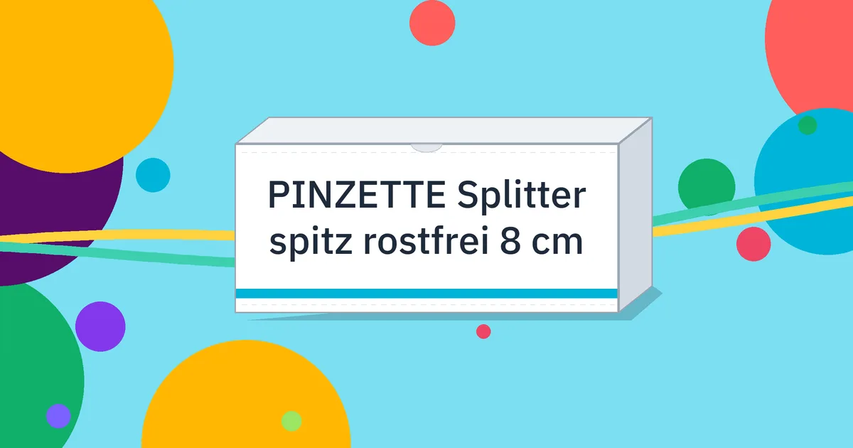 Symbolbild: Packung mit der Aufschrift PINZETTE Splitter spitz rostfrei 8 cm (PZN 04846099) – Verfügbarkeit und Bezug in Apotheken in Frankfurt am Main