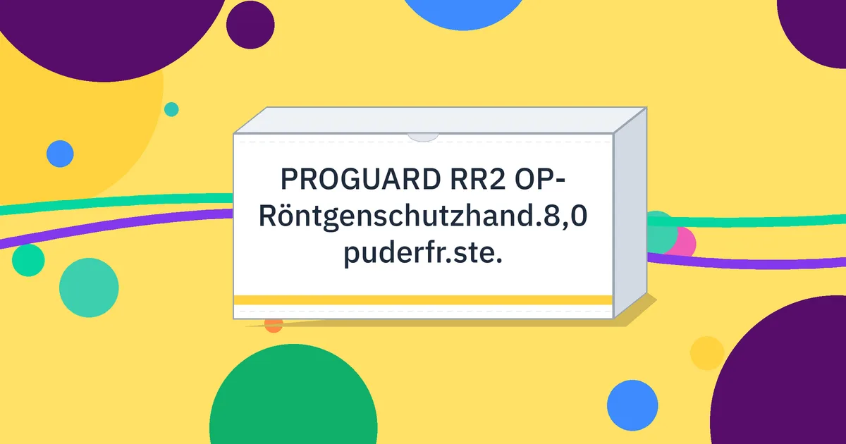 Symbolbild: Packung mit der Aufschrift PROGUARD RR2 OP-Röntgenschutzhand.8,0 puderfr.ste. (PZN 11607633) – Verfügbarkeit und Bezug in Apotheken in Frankfurt am Main