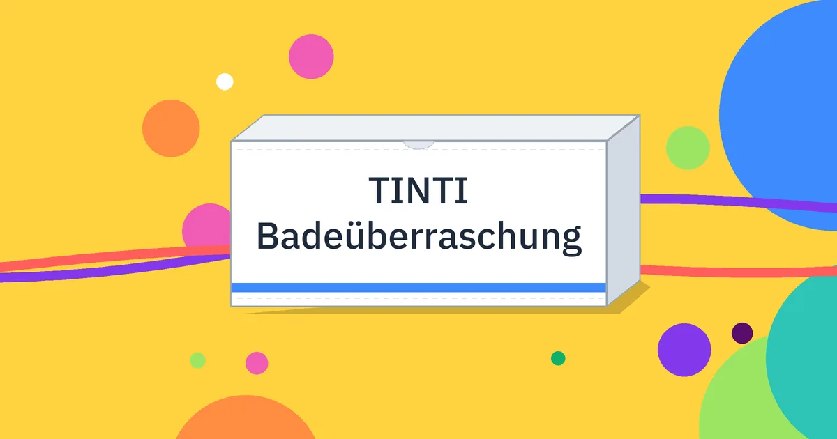 Symbolbild: Packung mit der Aufschrift TINTI Badeüberraschung (PZN 17180963) – Verfügbarkeit und Bezug in Apotheken in Frankfurt am Main