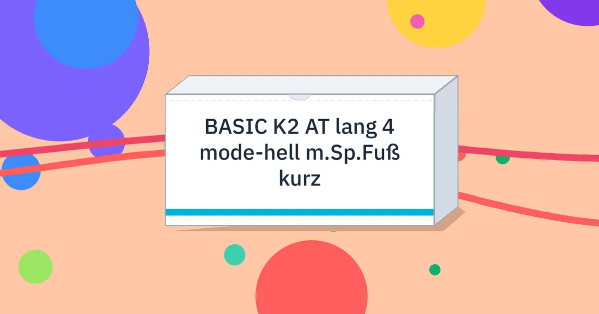 Symbolbild: Packung mit der Aufschrift BASIC K2 AT lang 4 mode-hell m.Sp.Fuß kurz (PZN 20269402) – Verfügbarkeit und Bezug in Apotheken in Frankfurt am Main