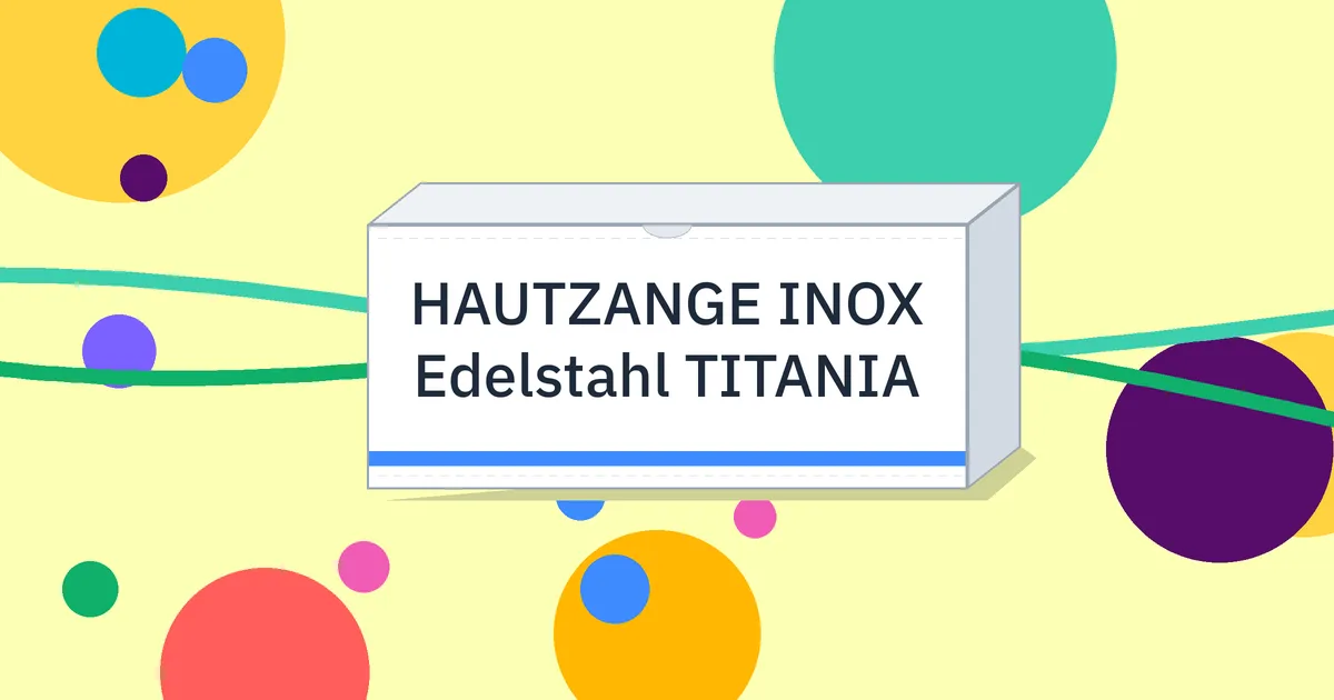 Symbolbild: Packung mit der Aufschrift HAUTZANGE INOX Edelstahl TITANIA (PZN 05355446) – Verfügbarkeit und Bezug in Apotheken in Frankfurt am Main
