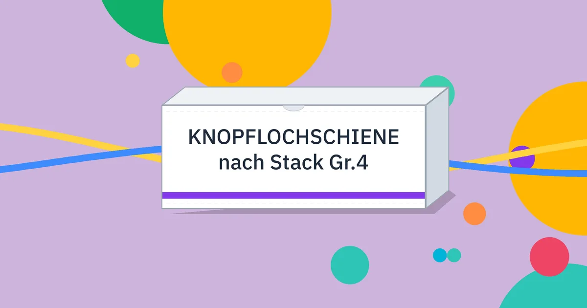 Symbolbild: Packung mit der Aufschrift KNOPFLOCHSCHIENE nach Stack Gr.4 (PZN 07007896) – Verfügbarkeit und Bezug in Apotheken in Frankfurt am Main