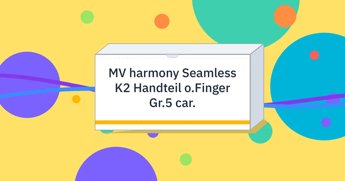 Symbolbild: Packung mit der Aufschrift MV harmony Seamless K2 Handteil o.Finger Gr.5 car. (PZN 17590684) – Verfügbarkeit und Bezug in Apotheken in Frankfurt am Main