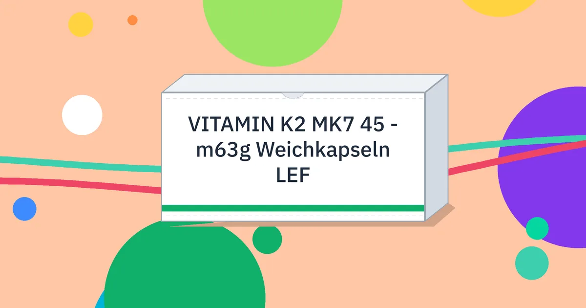 Symbolbild: Packung mit der Aufschrift VITAMIN K2 MK7 45 -m63g Weichkapseln LEF (PZN 17952578) – Verfügbarkeit und Bezug in Apotheken in Frankfurt am Main