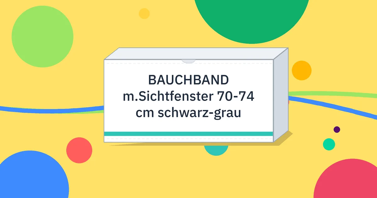 Symbolbild: Packung mit der Aufschrift BAUCHBAND m.Sichtfenster 70-74 cm schwarz-grau (PZN 17837860) – Verfügbarkeit und Bezug in Apotheken in Frankfurt am Main
