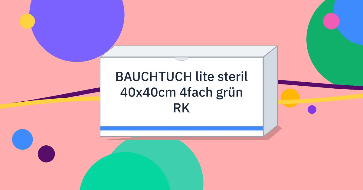 Symbolbild: Packung mit der Aufschrift BAUCHTUCH lite steril 40x40cm 4fach grün RK (PZN 18796979) – Verfügbarkeit und Bezug in Apotheken in Frankfurt am Main