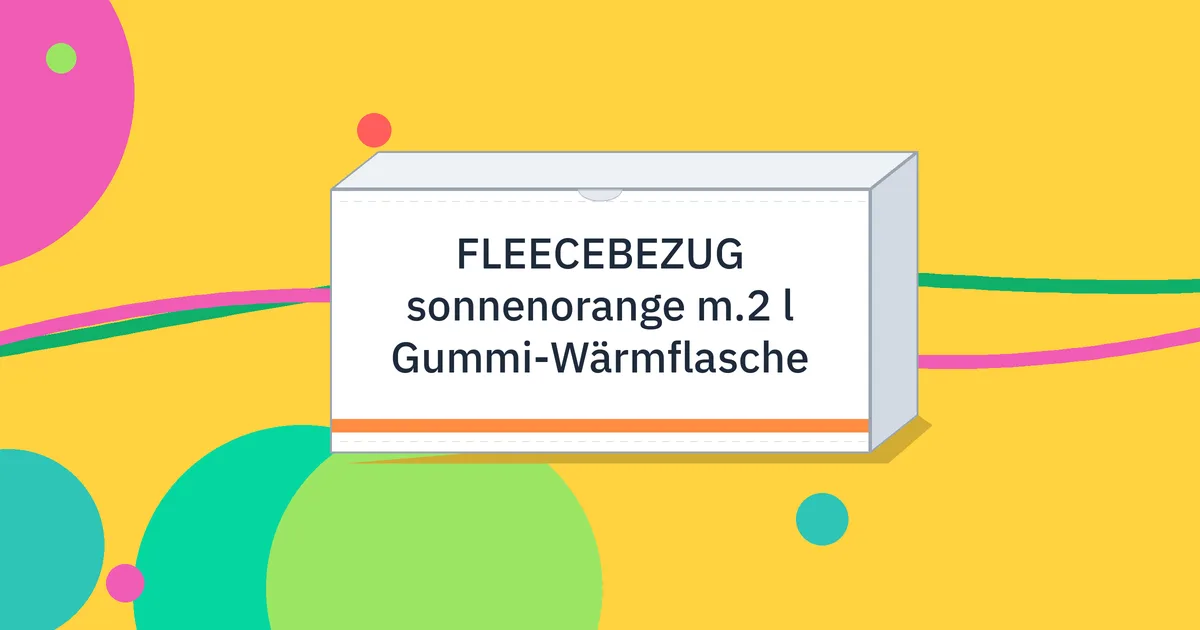 Symbolbild: Packung mit der Aufschrift FLEECEBEZUG sonnenorange m.2 l Gummi-Wärmflasche (PZN 12358586) – Verfügbarkeit und Bezug in Apotheken in Frankfurt am Main