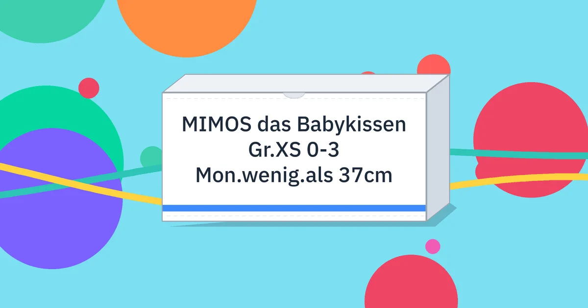 Symbolbild: Packung mit der Aufschrift MIMOS das Babykissen Gr.XS 0-3 Mon.wenig.als 37cm (PZN 11127330) – Verfügbarkeit und Bezug in Apotheken in Frankfurt am Main